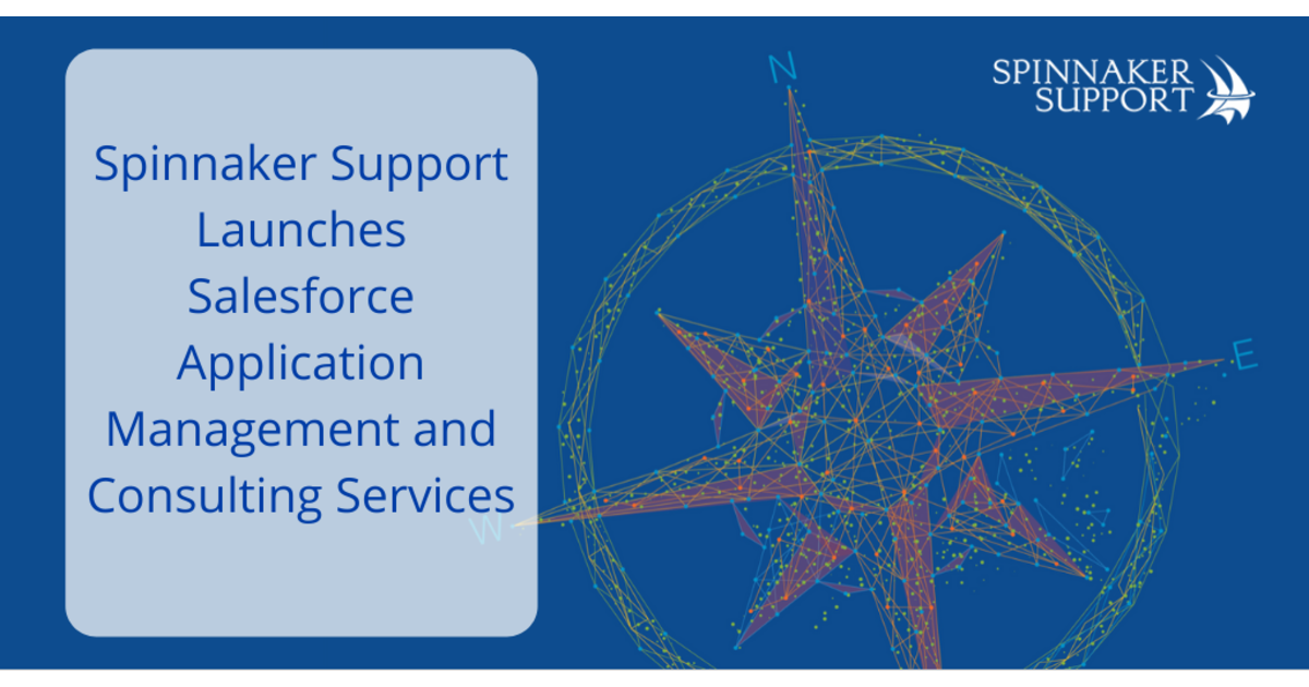 Spinnaker Support Launches Salesforce Application Management and Consulting Services | Spinnaker ...